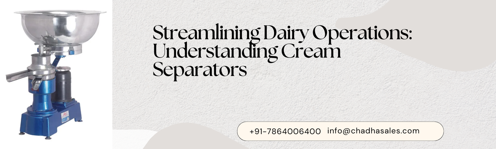 Streamlining Dairy Operations: Understanding Cream Separators